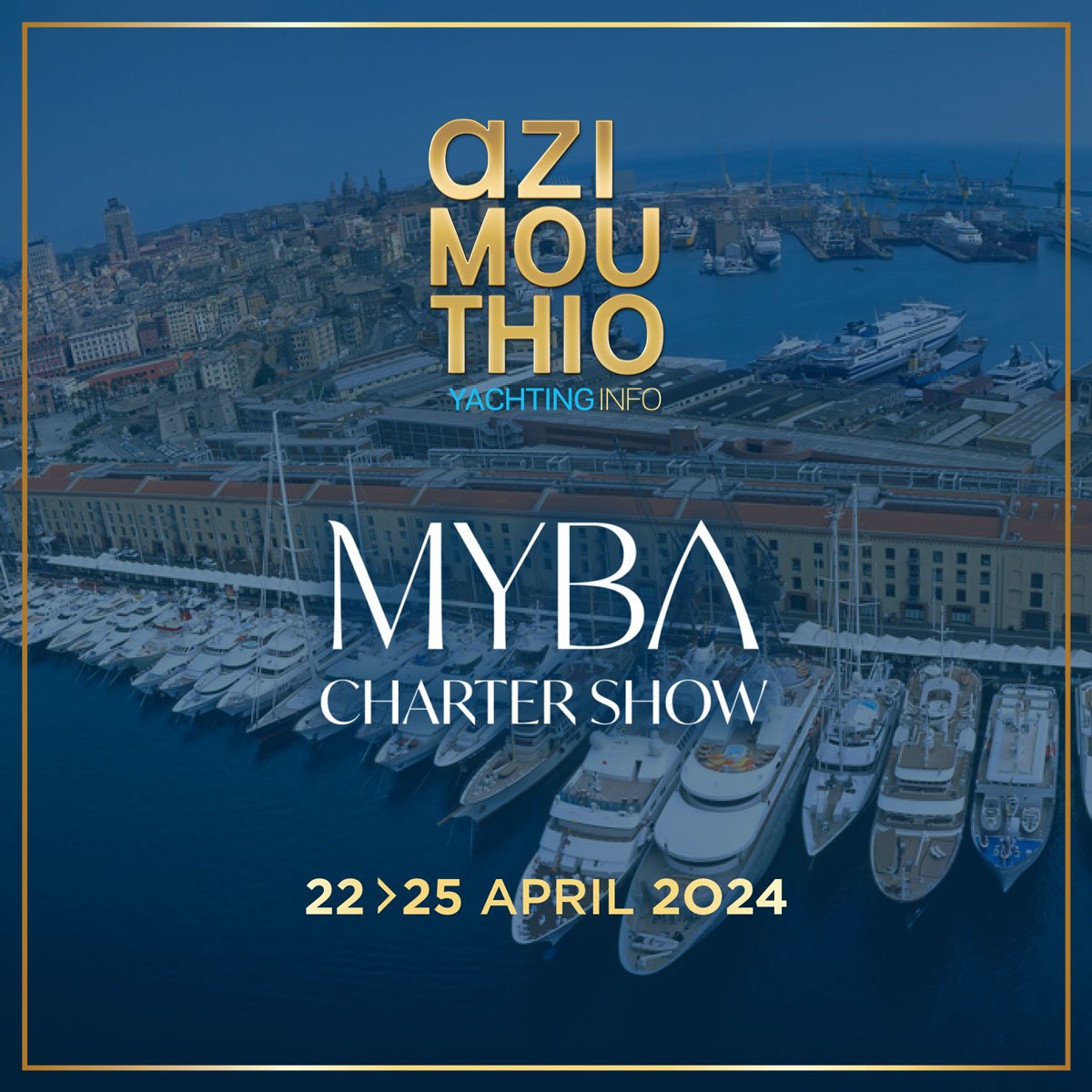 34o MYBA Charter Show 2024 | Azimouthio Yachting Info